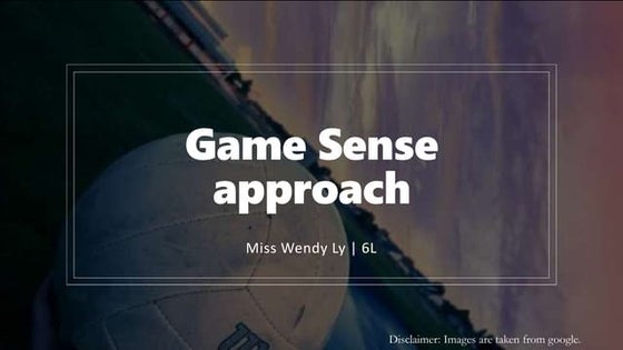 Game Sense Approach to Learning PE Powerpoint | PPT