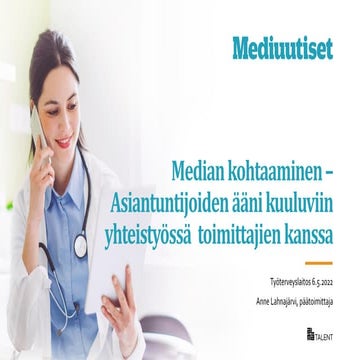 Median kohtaaminen - asiantuntijoiden ääni kuuluviin yhteistyössä toimittajien kanssa | PPT