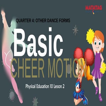 PE10-Q4-PPT_Lesson 2 (Basic Cheer Motion).pptx