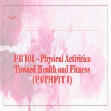 PE 101 – Physical Activities Toward Health and Fitness | PPTX