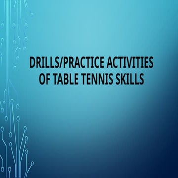 Practice Activities of Table Tennis presentation | PPTX