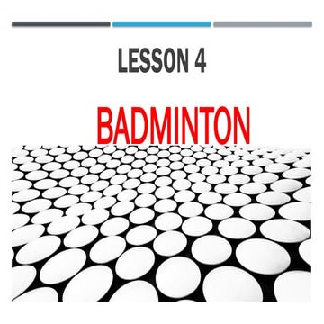 Physical Education (BADMINTON) | PPTX