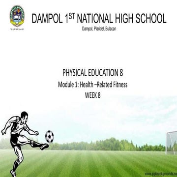 Physical Education 8 week 8 (Let's get Physical!) | PPTX