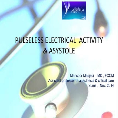 pulseless electrical activity bradycardia Nov 2014 | PPTX