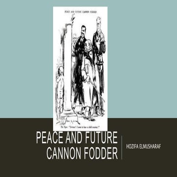 Peace and future cannon fodder | PPTX