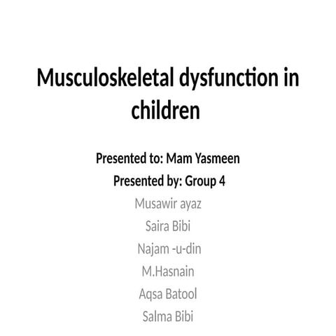 Musculoskeletal dysfunction in pediatrics.pptx