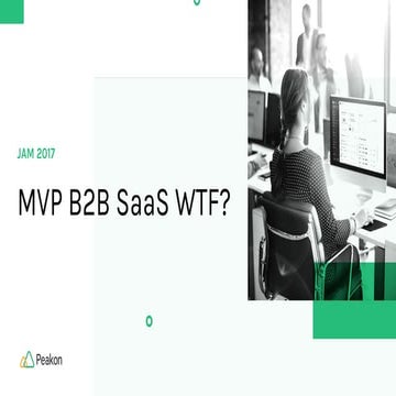 MVP B2B SaaS VTF? – Mads Viktor, Peakon | PPT