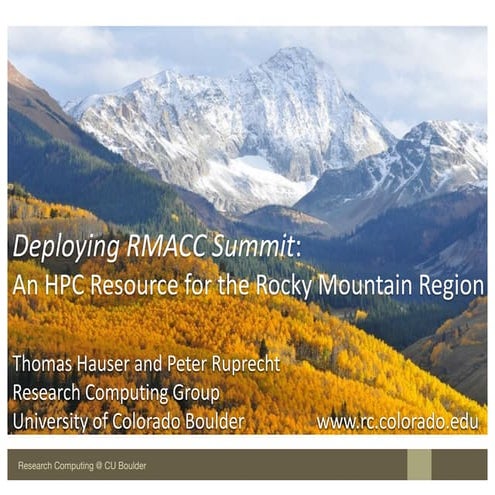 PEARC17: Deploying RMACC Summit: An HPC Resource for the Rocky Mountain ...