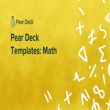 Pear Deck Templates - Math.pptx