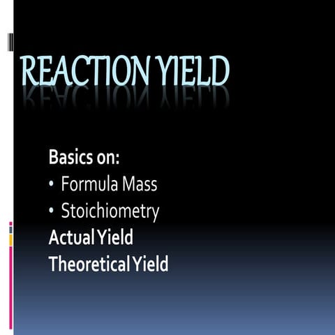 Reaction Yield Pptx Chemistry Science