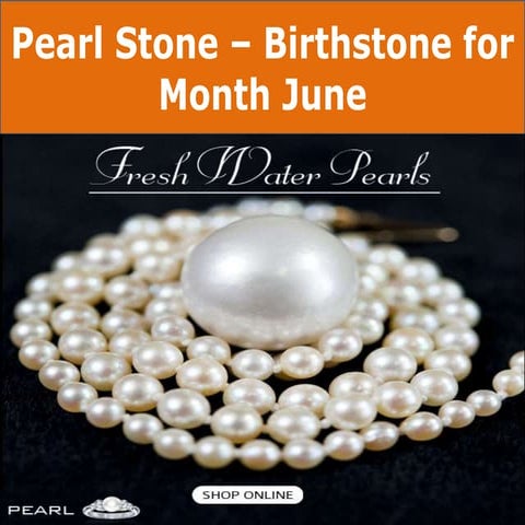 Pearl stone - birthstone for month june | PPT