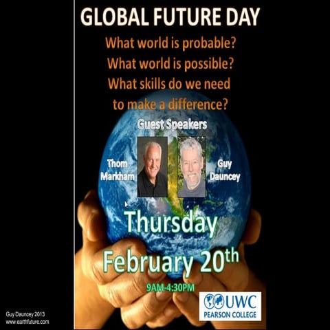 A Better World is Possible. Global Future Day. Pearson College ...