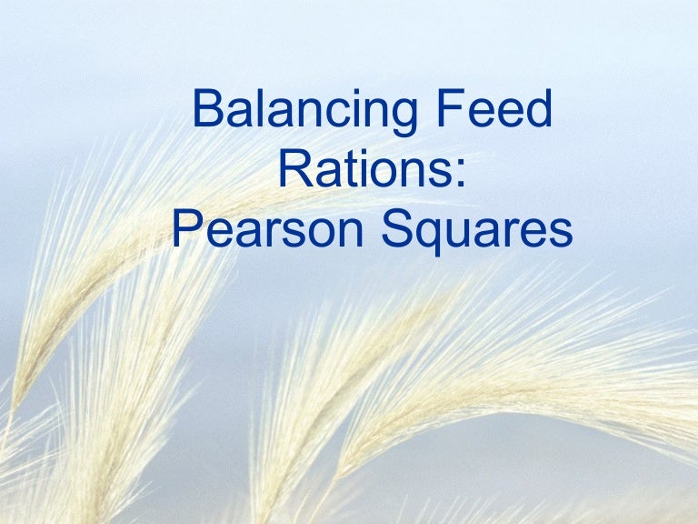 Pearson Square Balancing Rations Pearson Square Balancing Rations