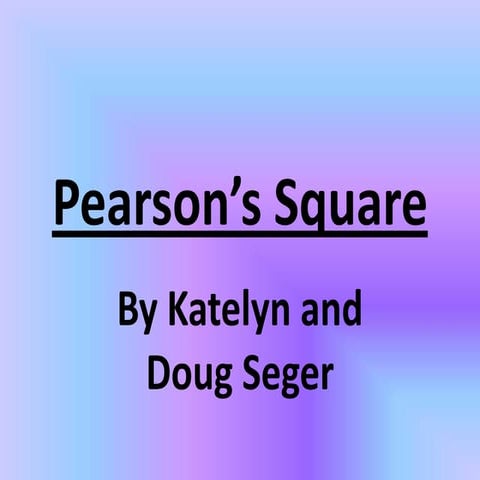 Pearson’s square | PPTX