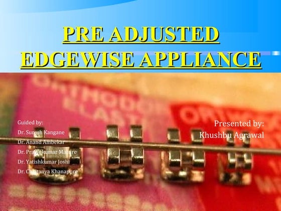 pre-adjusted edgewise appliance (PEA) | PPT