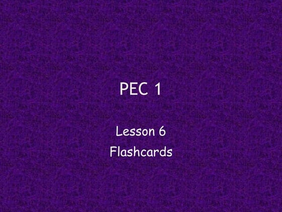 Pec1 l7 - flashcards | PPT
