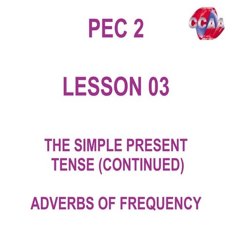 Pec2 lesson3 adverbs of frequency | PPT