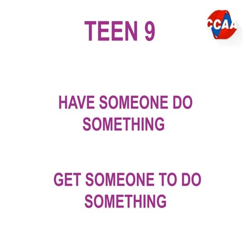 Pec9 lesson04 causative form have some do something and get someone to ...