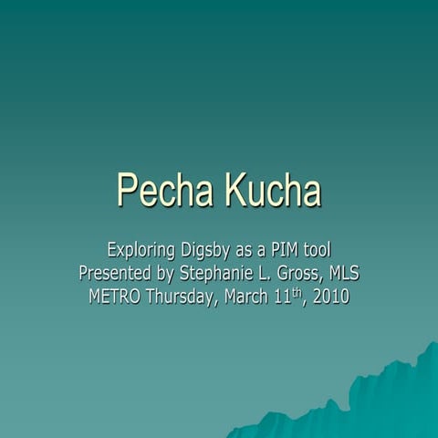 Pecha Kucha draft | PPT