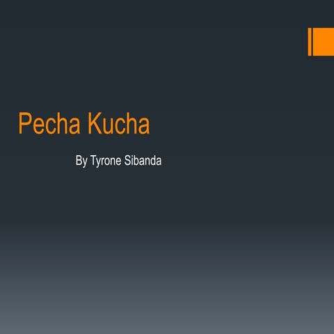 Pecha kucha | PPTX