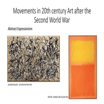 20th Century Art Movements After WWII: Abstract Expressionism to ...