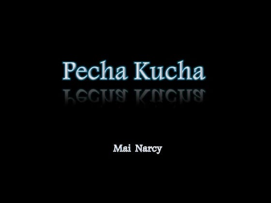 Pecha Kucha Powerpoint final | PPT