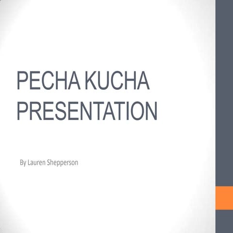 Pecha kucha presentation | PPTX
