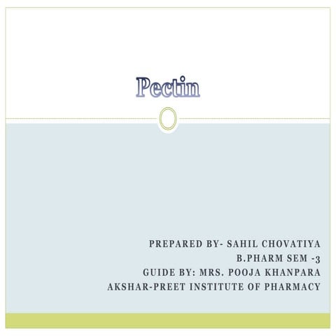 PECTIN, PECTIC SUBSTANCES AND FOOD GUMS | PPTX