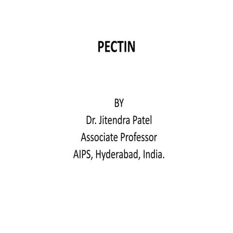 PECTIN, PECTIC SUBSTANCES AND FOOD GUMS | PPTX