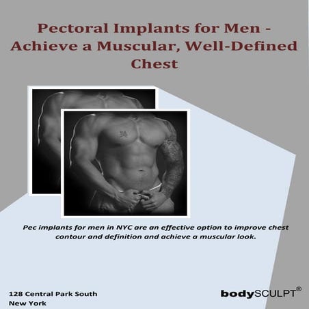 Pectoral Implants for Men - Achieve a Muscular, Well-Defined Chest | PDF