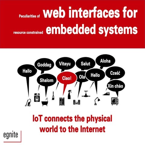 Peculiarities Of Web Interfaces For Resource Constrained Embedded Systems Better Embedded 2014