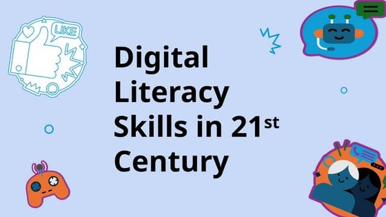 Digital literacy skills in the 21 st century | PPTX