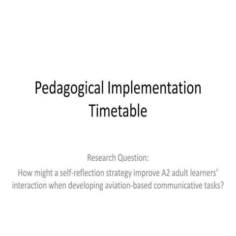 Pedagogical implementation timetable | PPT