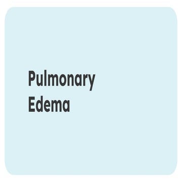 pEdema.pptx | Lung and Respiratory Health | Diseases and Conditions