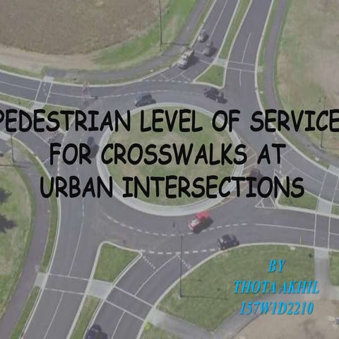 Pedestrian level of service for crosswalks at urban intersections | PPTX