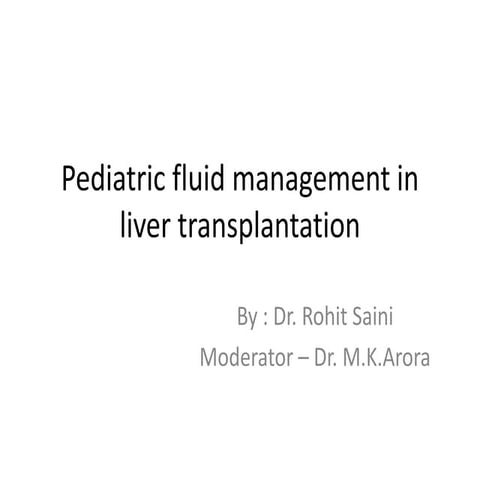 Pediatric fluid management in liver transplant | PPTX