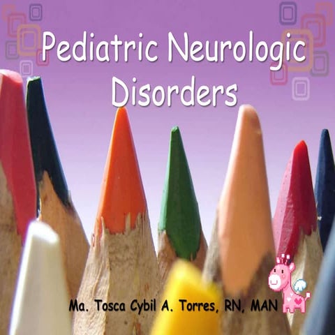 Pediatric Neurologic Disorders | PPTX