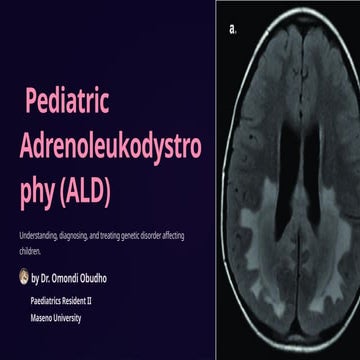 Pediatric Adrenoleukodystrophy (ALD).pptx