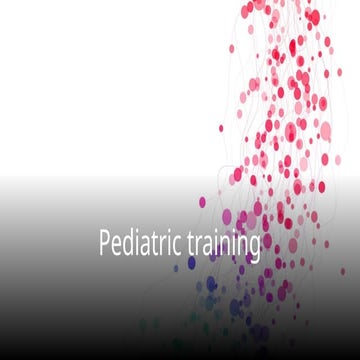 Pediatric Training Presentation slideshow | PPT