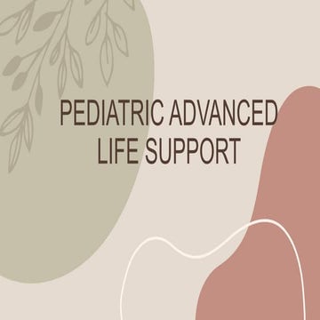PEDIATRIC ADVANCED LIFE SUPPORT by ajkndkjasdjkn | PPT
