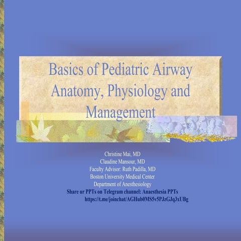 Pediatric Airway Anatomy Physiology and Management.ppt