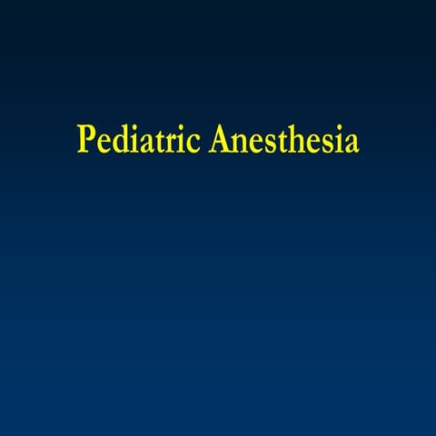 pediatric Anesthesia presentation copy.ppt
