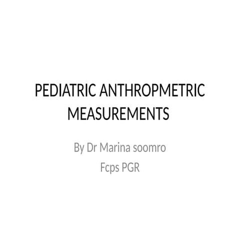 pediatric anthropometric measurements.pptx