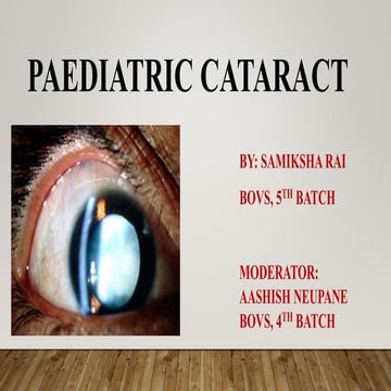 PEDIATRIC CATARACT & IT'S MANAGEMENT BY SAMIKSHA RAI | PDF
