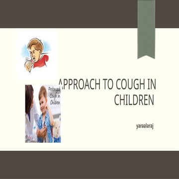 pediatric cough what to kniw as a student | PPTX