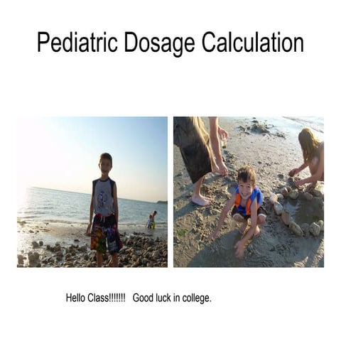 Calculation of medication in Pediatric., walaa.ppt