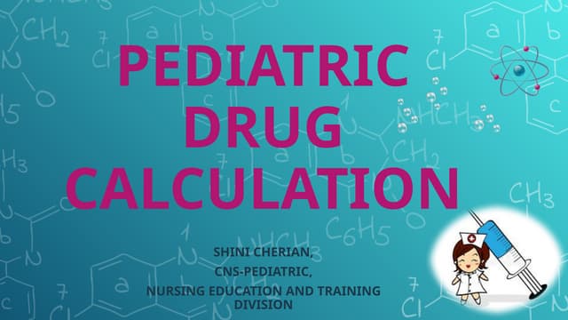 DRUG DOSAGE CALCULATION IN PEDIATRICS BY MANISHA THAKUR | PPTX