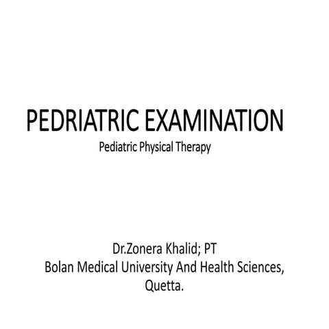 Paediatric Assessment in Physiotherapy.pptx