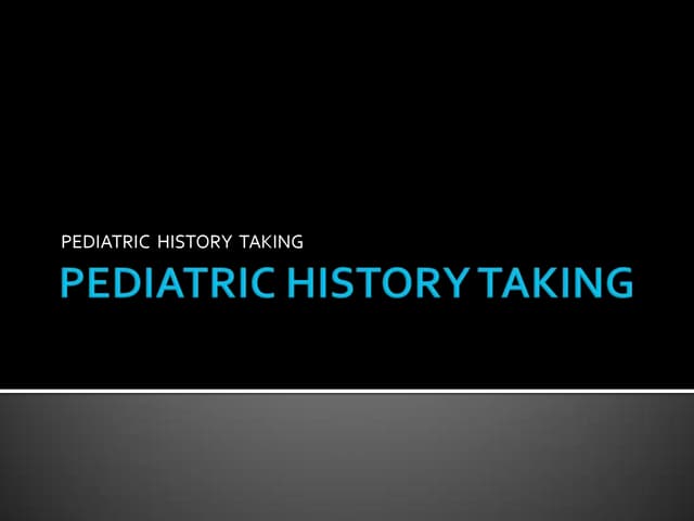 Pediatrics history taking | DOC