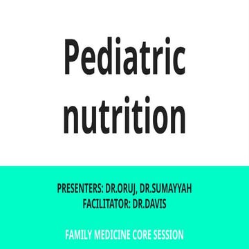 Pediatric Nutrition - Normal recommendations and requirements | PPTX